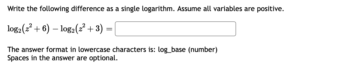 Solved Write the following difference as a single logarithm. | Chegg.com