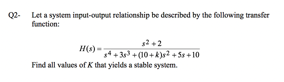 Solved Q2 Let a system input-output relationship be | Chegg.com
