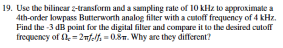 Solved 19 Use The Bilinear Z Transform And A Sampling Rate