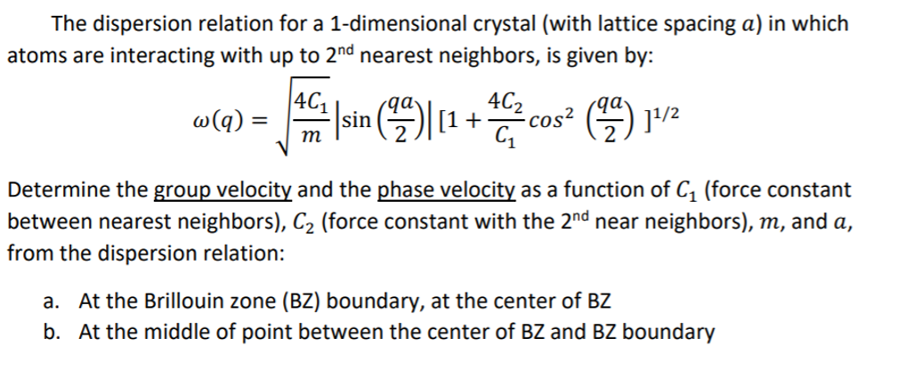 Solved The dispersion relation for a 1-dimensional crystal | Chegg.com