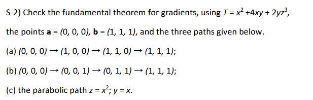 Solved S-2) Check the fundamental theorem for gradients, | Chegg.com