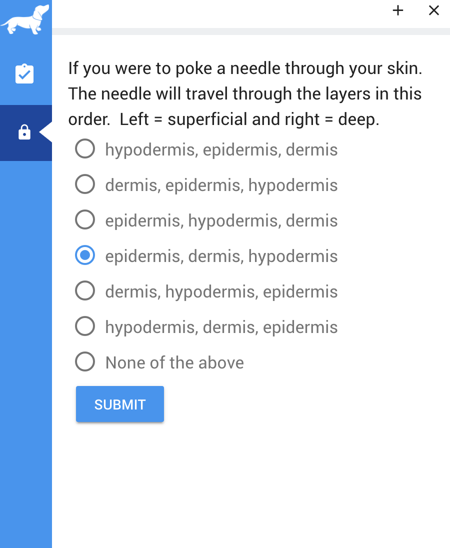 Solved If you were to poke a needle through your skin. The | Chegg.com
