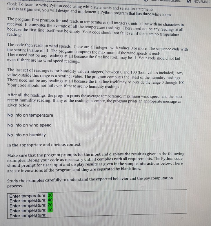 Solved IO... NOVEMBER Goal: To learn to write Python code | Chegg.com