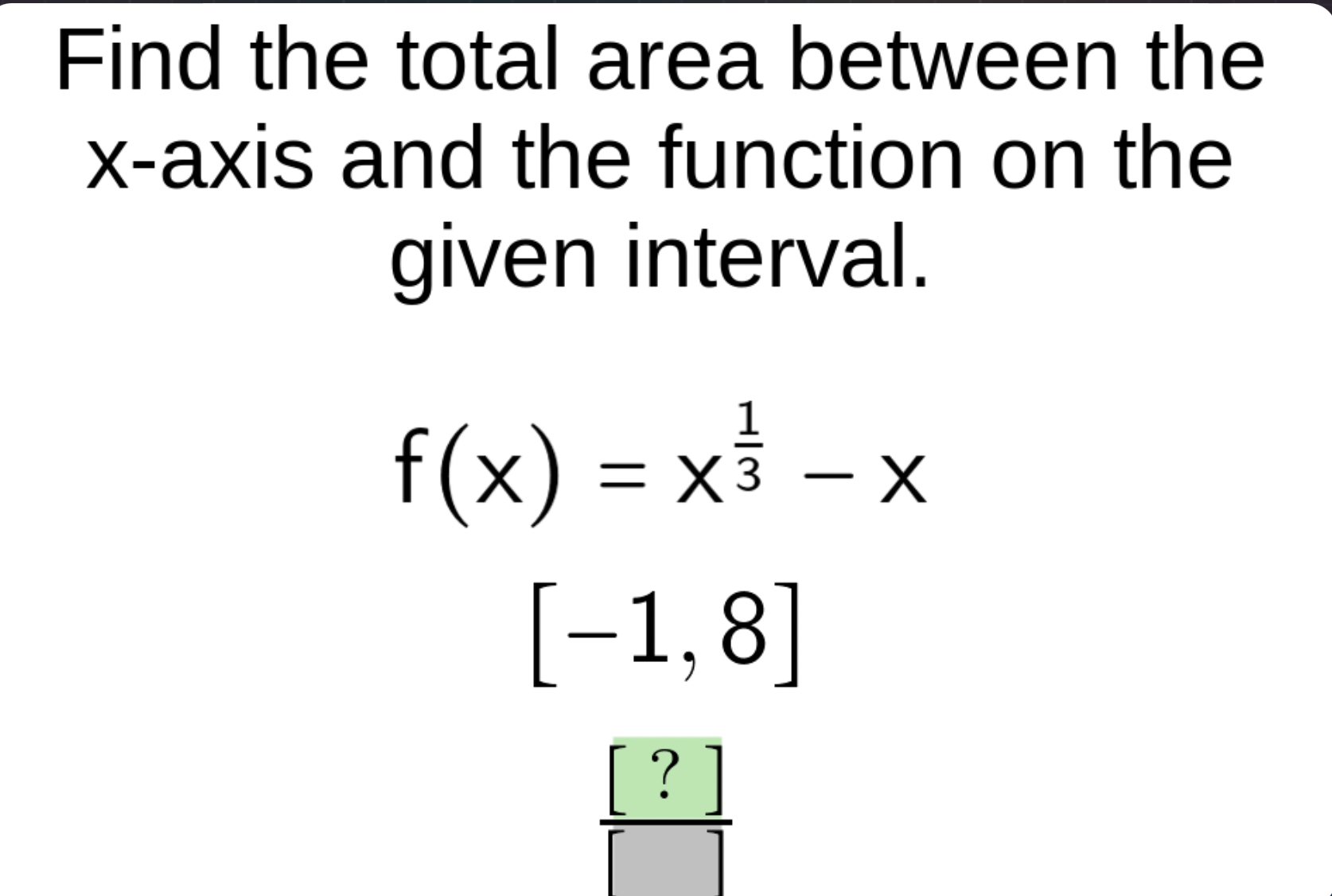 Solved Find the total area between thex-axis and the | Chegg.com