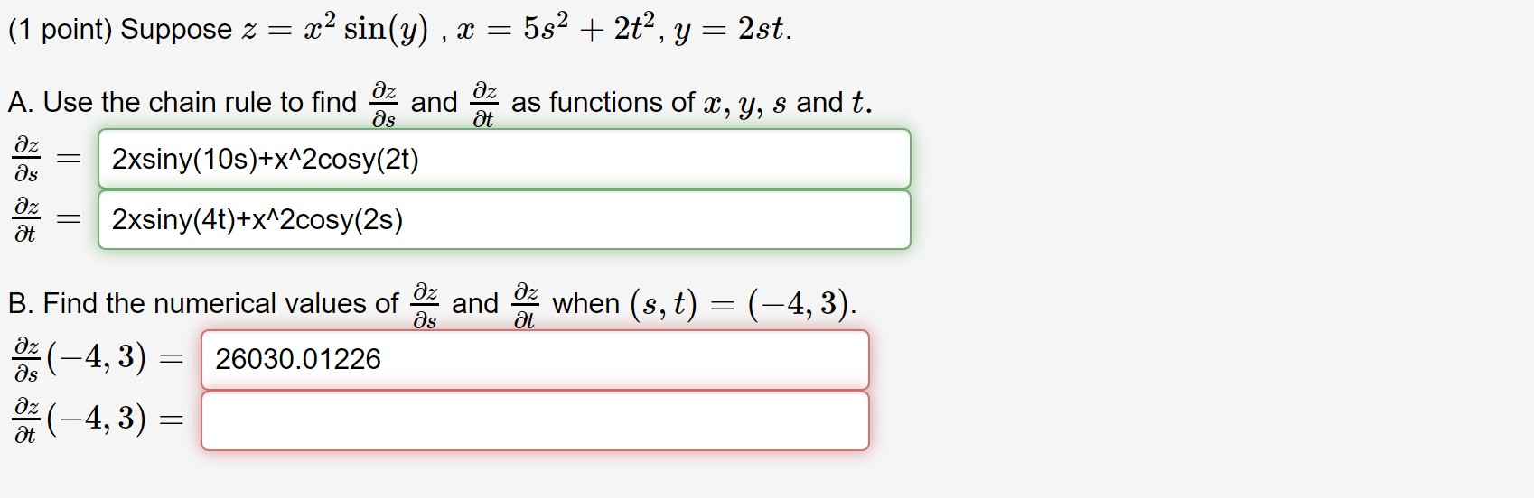 Solved 1. Part A: Suppose z=x^2sin(y), x=5s^2+2t^2, y=2st | Chegg.com