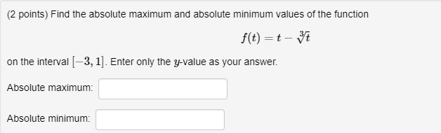 Solved (2 points) Find the absolute maximum and absolute | Chegg.com