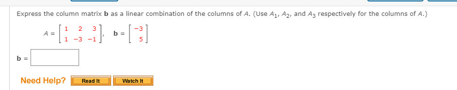 Solved Express the column matrix b as a linear combination | Chegg.com
