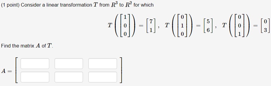 Solved 1 Point Consider A Linear Transformation T From R3