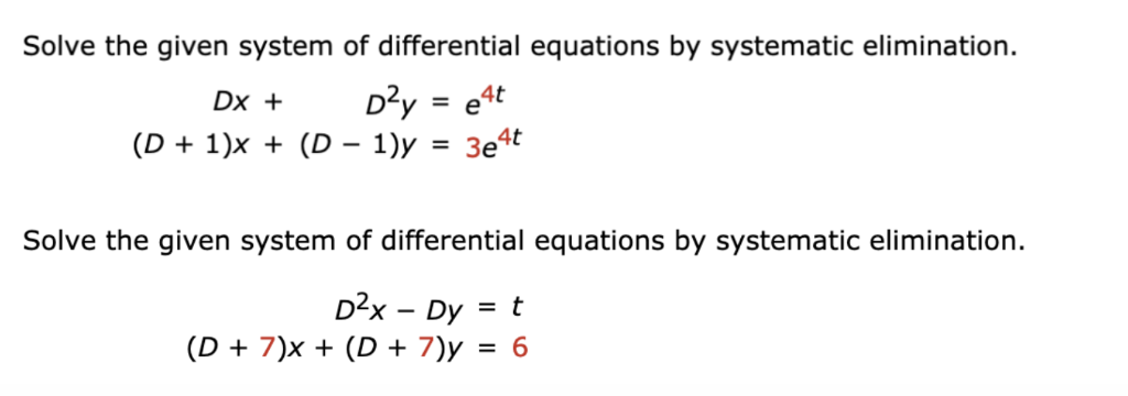 Solved Solve the given system of differential equations by | Chegg.com Solved Solve the given system of differential equations by | Chegg.com