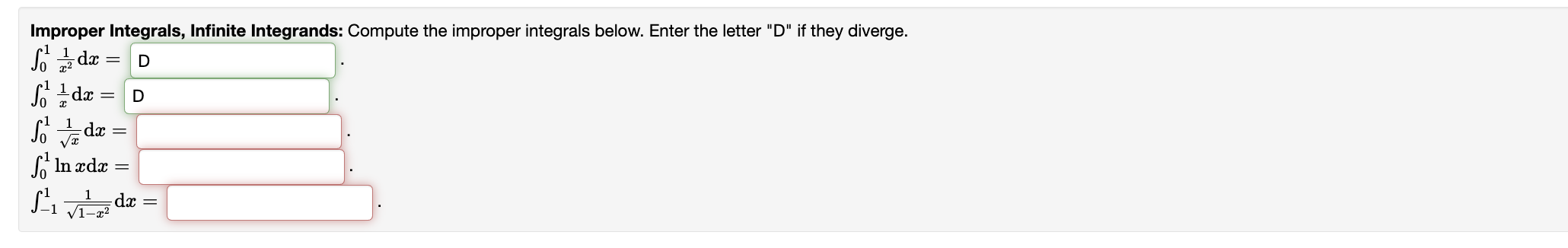 Solved Improper Integrals Infinite Integrands Compute The 