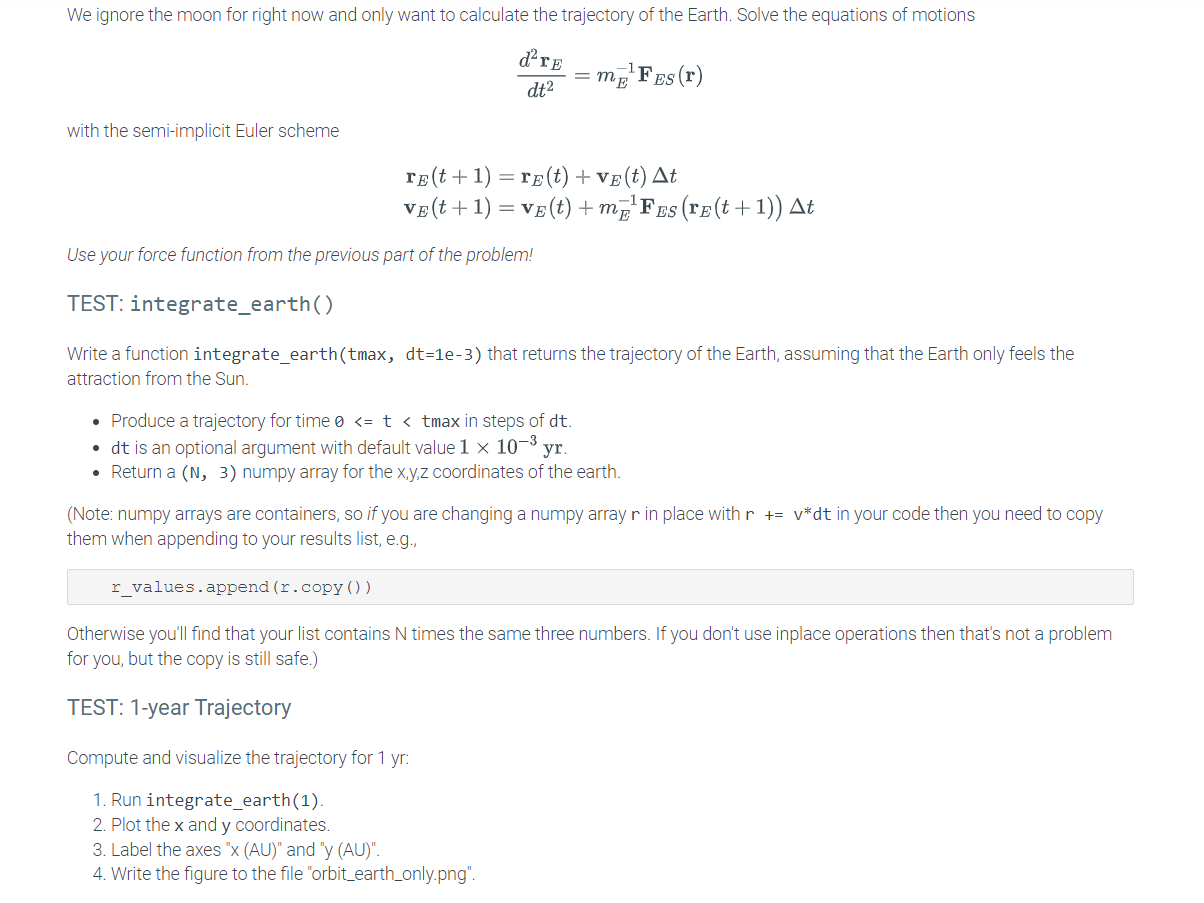 Solved dt2d2rE=mE−1FES(r) with the semi-implicit Euler | Chegg.com