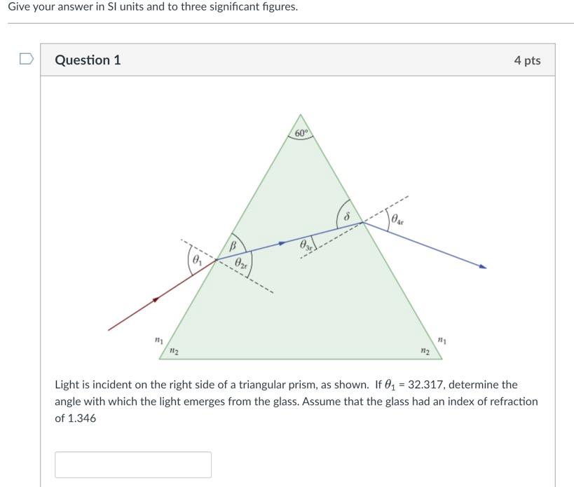 Solved Light is incident on the right side of a triangular | Chegg.com