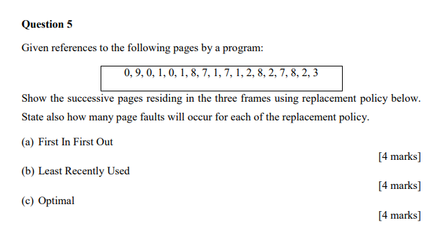 Solved Question 5 Given references to the following pages by | Chegg.com