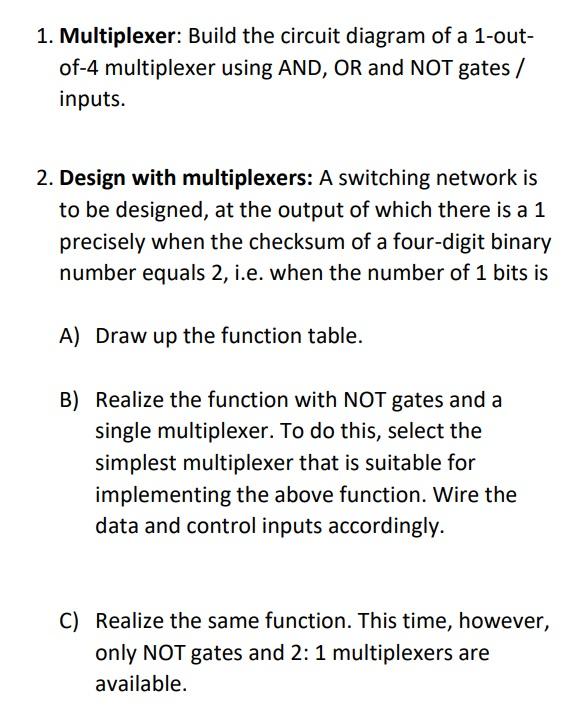 Solved 1. Multiplexer: Build the circuit diagram of a 1-out- | Chegg.com