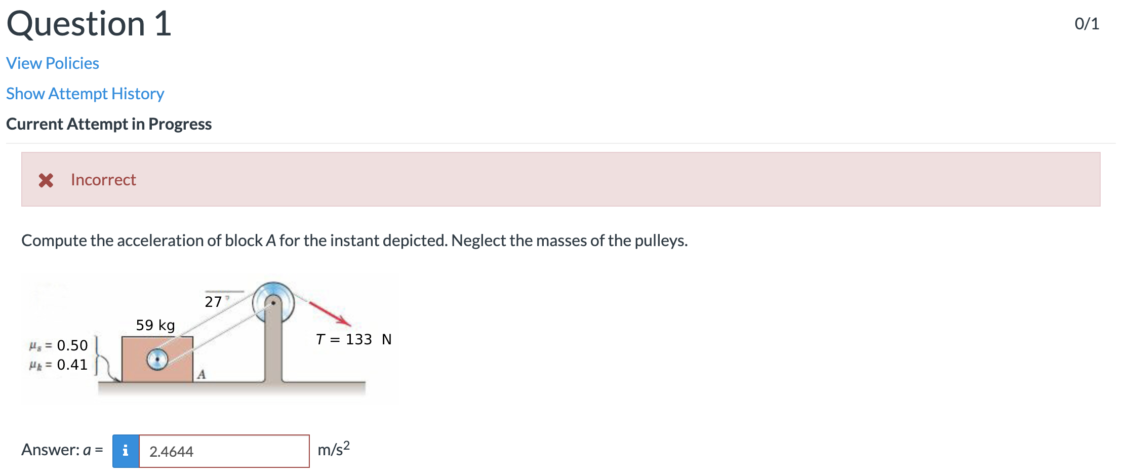 Solved Question 1 0/1 View Policies Show Attempt History | Chegg.com