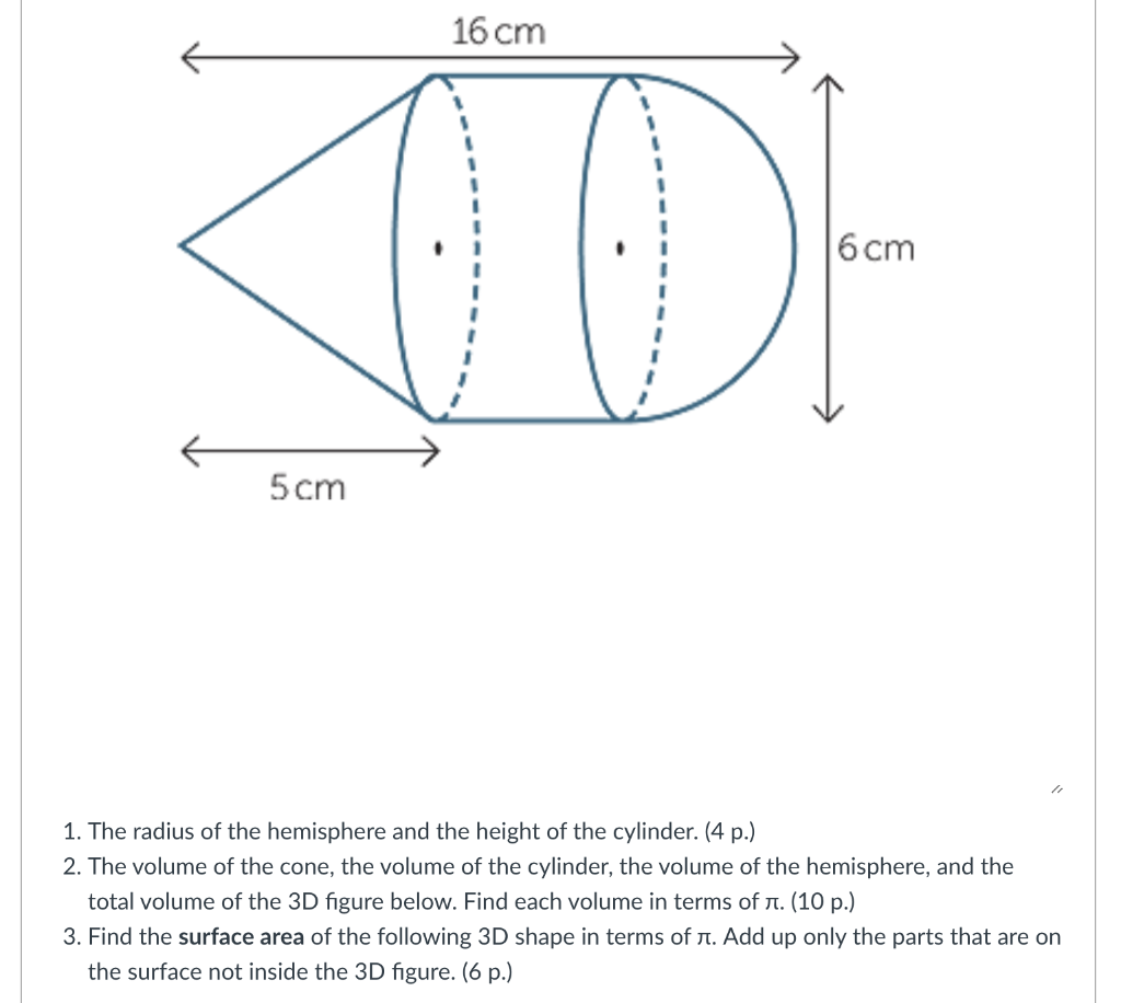 Solved 16 cm D 6 cm 5cm 1. The radius of the hemisphere and | Chegg.com