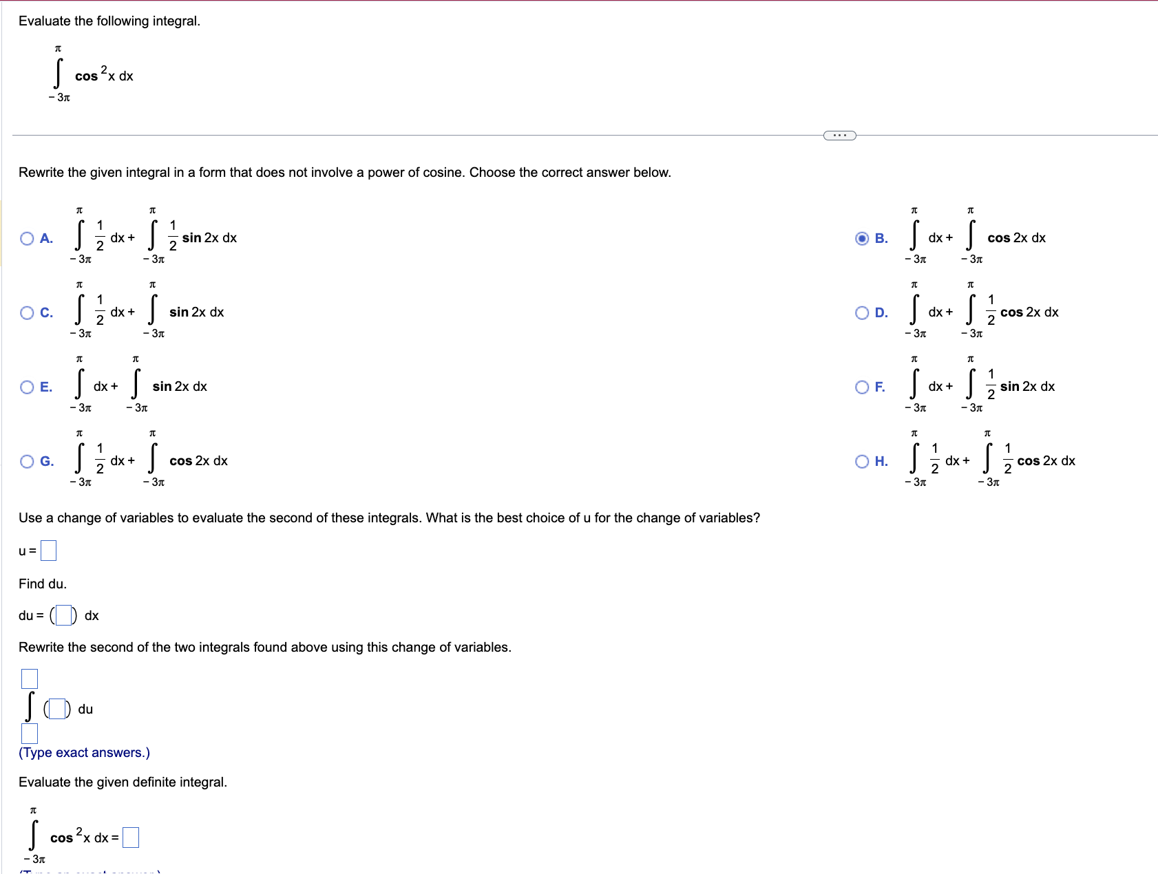 Solved ∫-3ππcos2xdxRewrite the given integral in a form that | Chegg.com