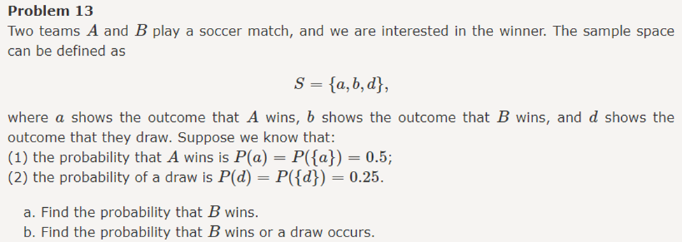 Solved Two teams A and B play a soccer match, and we are | Chegg.com