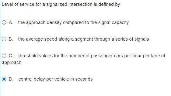 Solved Level of service for a signalized intersection is | Chegg.com