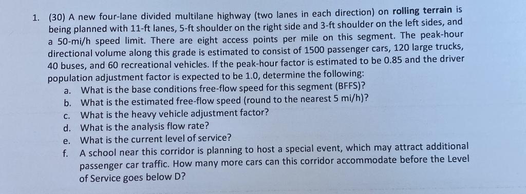 Solved 1. (30) A new four-lane divided multilane highway | Chegg.com