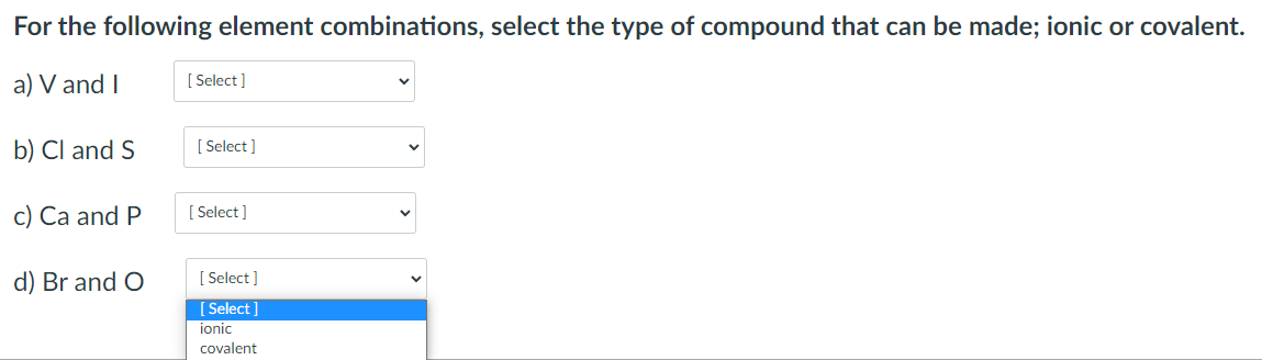 Solved For the following element combinations, select the | Chegg.com