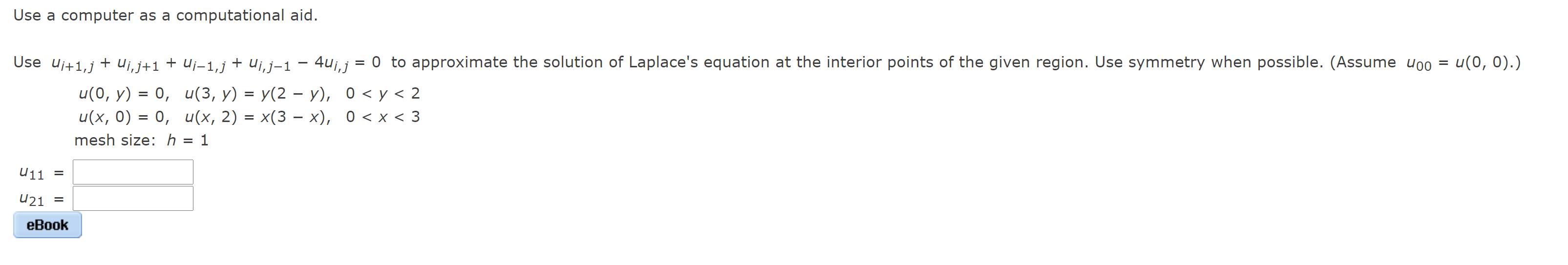 Solved Use a computer as a computational aid. Use Ui+1,j + | Chegg.com