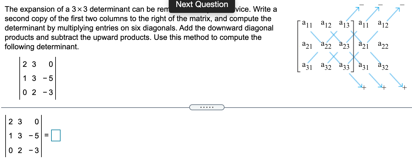Solved Next Question The expansion of a 3x3 determinant can | Chegg.com