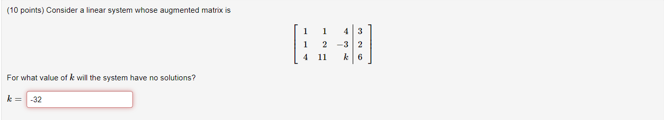 Solved (10 points) Consider a linear system whose augmented | Chegg.com