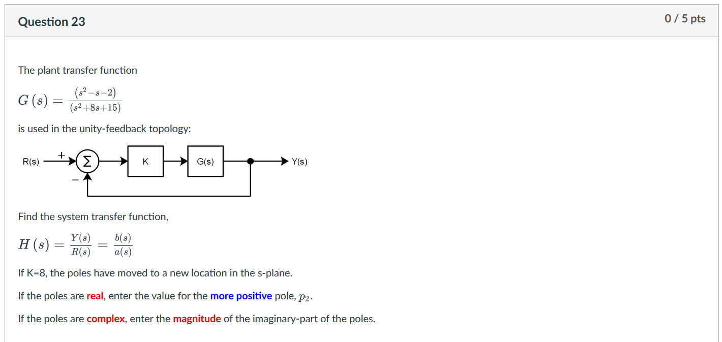 Solved The plant transfer function G(s)=(s2+8s+15)(s2−s−2) | Chegg.com