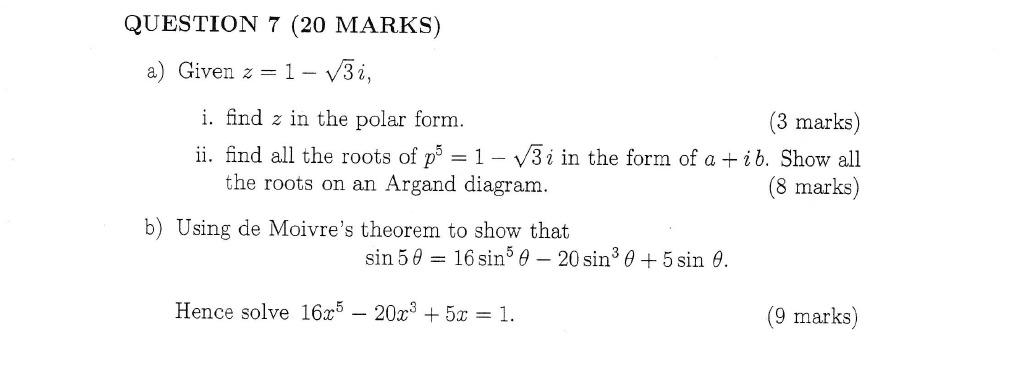Solved QUESTION 7 (20 MARKS) a) Given z=1- -V3i, = i. find 2 | Chegg.com Solved QUESTION 7 (20 MARKS) a) Given z=1- -V3i, = i. find 2 | Chegg.com