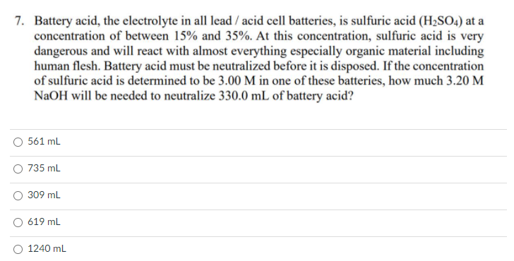 Solved 7. Battery acid, the electrolyte in all lead / acid | Chegg.com