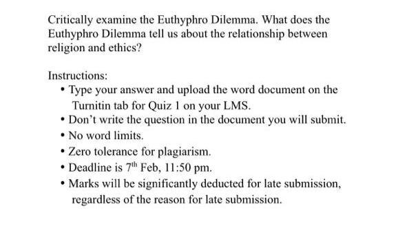 Solved Critically examine the Euthyphro Dilemma. What does | Chegg.com
