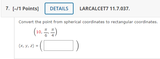 Solved Convert the point from spherical coordinates to | Chegg.com