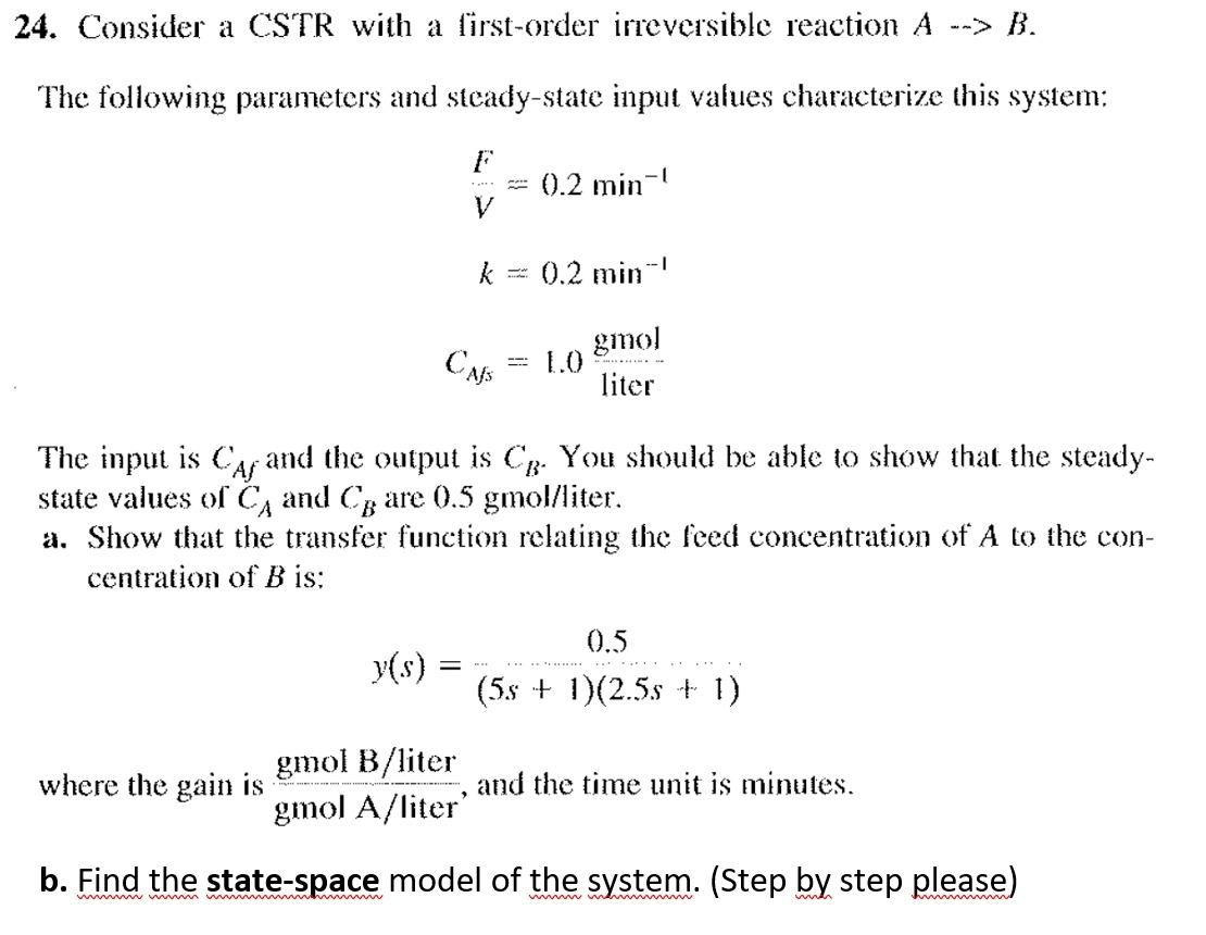 Solved 24. Consider a CSTR with a first-order irreversible | Chegg.com