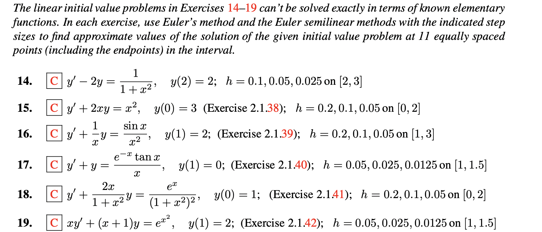 Solved The linear initial value problems in Exercises 14-19 | Chegg.com Solved The linear initial value problems in Exercises 14-19 | Chegg.com