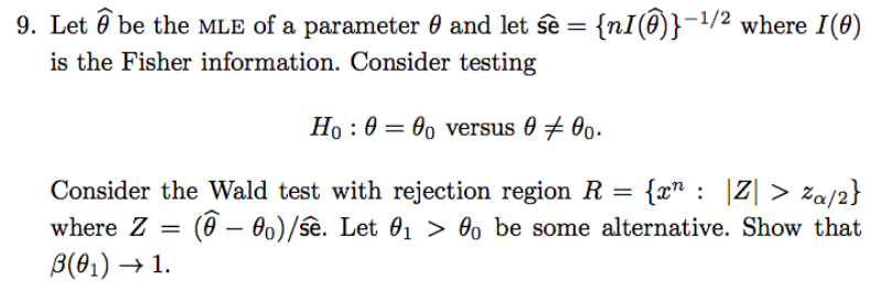 9. Let @ be the MLE of a parameter & and let se = | Chegg.com