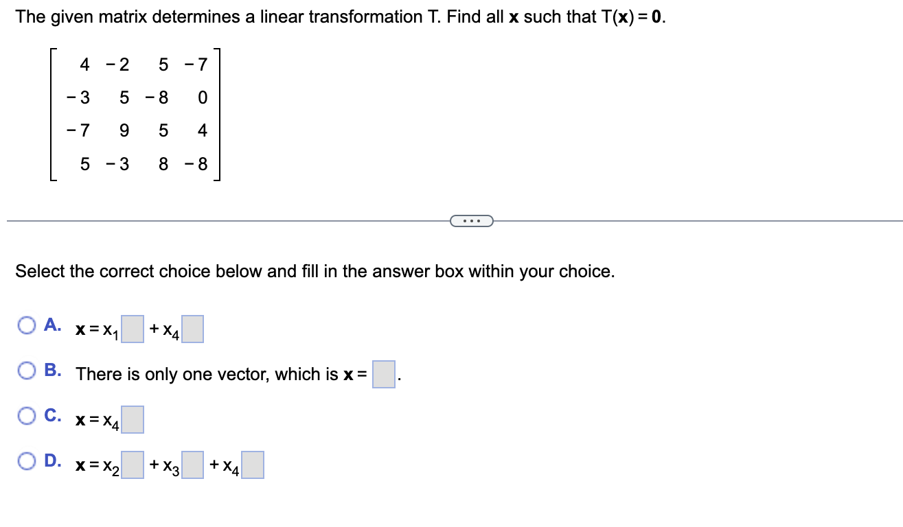Solved The given matrix determines a linear transformation | Chegg.com