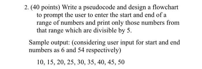 Solved 2. (40 points) Write a pseudocode and design a | Chegg.com