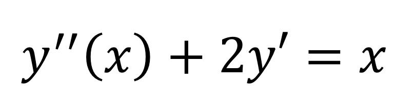 Solved y"(x) + 2y' = = X | Chegg.com