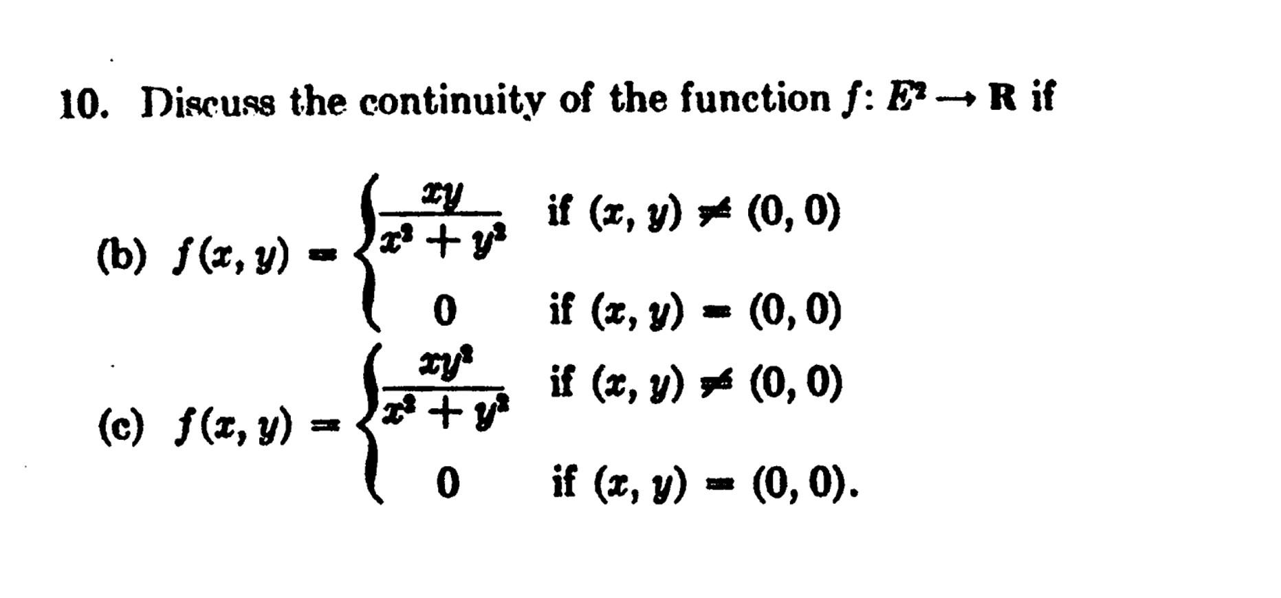 Solved 0. Discuss the continuity of the function f:E2→R if | Chegg.com