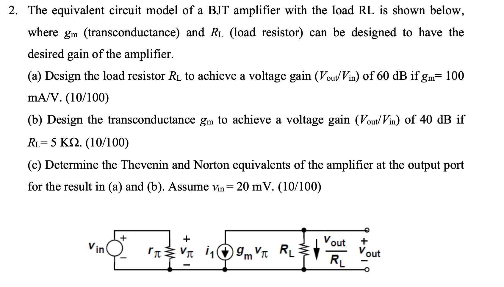 Solved The equivalent circuit model of a BJT amplifier with | Chegg.com