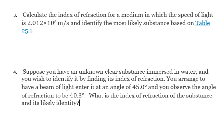 Solved 3. Calculate the index of refraction for a medium in | Chegg.com