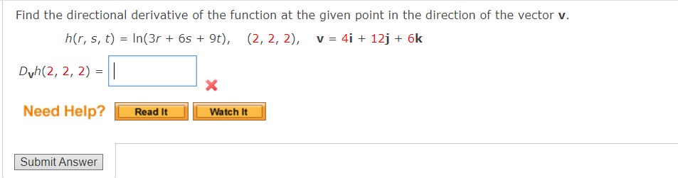 Solved h(r,s,t)=ln(3r+6s+9t),(2,2,2),v=4i+12j+6kDvh(2,2,2)= | Chegg.com
