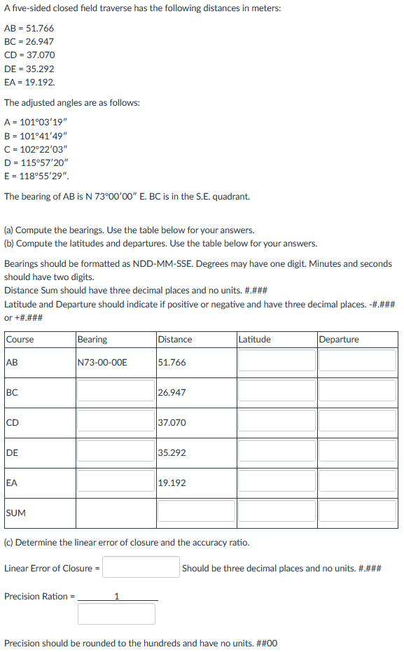 Solved A five-sided closed field traverse has the following | Chegg.com
