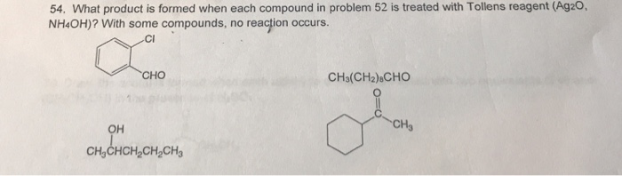 Solved reagent (Ag2O 54. What product is formed when each | Chegg.com