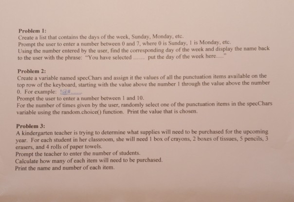 Solved Problem 1: Create a list that contains the days of | Chegg.com Solved Problem 1: Create a list that contains the days of | Chegg.com