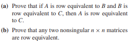 Solved (a) Prove that if A is row equivalent to B and B is | Chegg.com