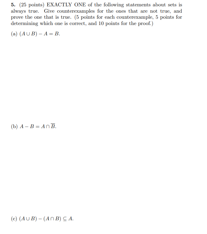 Solved 5. (25 points) EXACTLY ONE of the following | Chegg.com