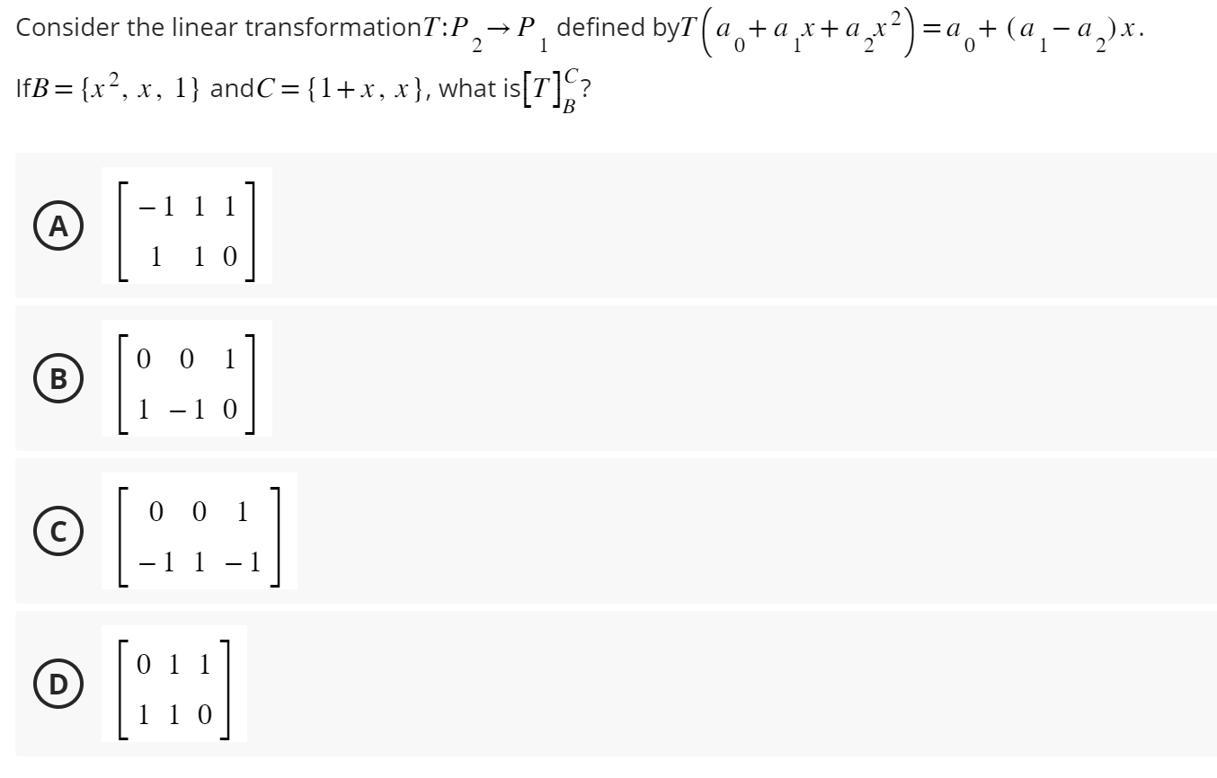 Solved Consider the linear transformation T:P2→P1 defined by | Chegg.com