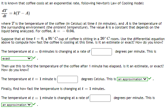 Solved It is known that coffee cools at an exponential rate, | Chegg.com